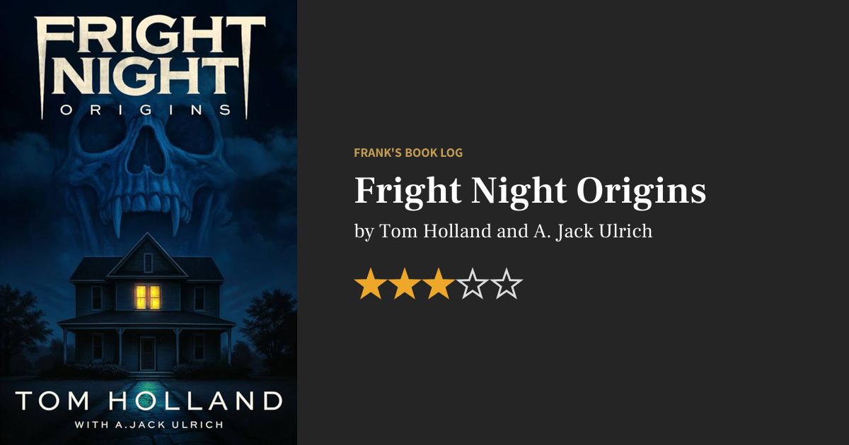 Fright Night Origins by Tom Holland and A. Jack Ulrich book review ...