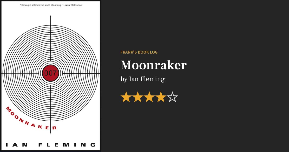 Moonraker by Ian Fleming book review - Frank's Book Log